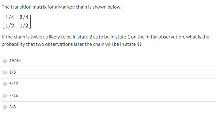 The transition matrix for a Markov chain is shown | Chegg.com
