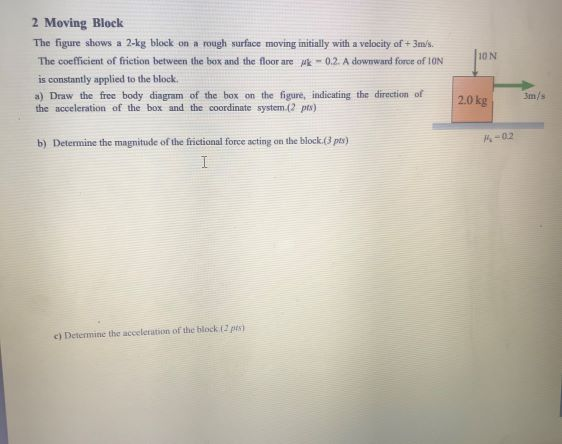 Solved ION 2 Moving Block The figure shows a 2-kg block on a | Chegg.com