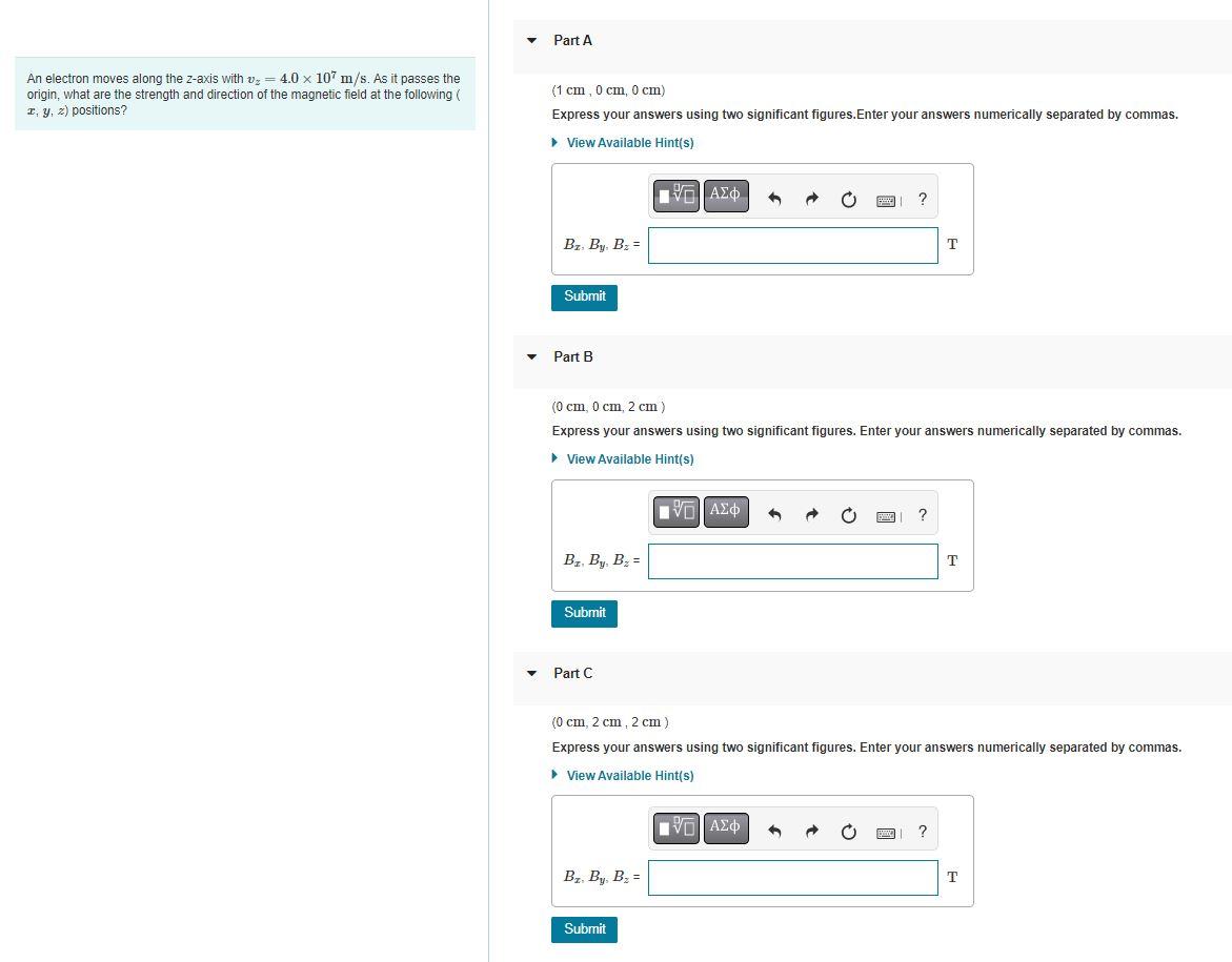 Solved An electron moves along the z-axis with vz=4.0×107 | Chegg.com