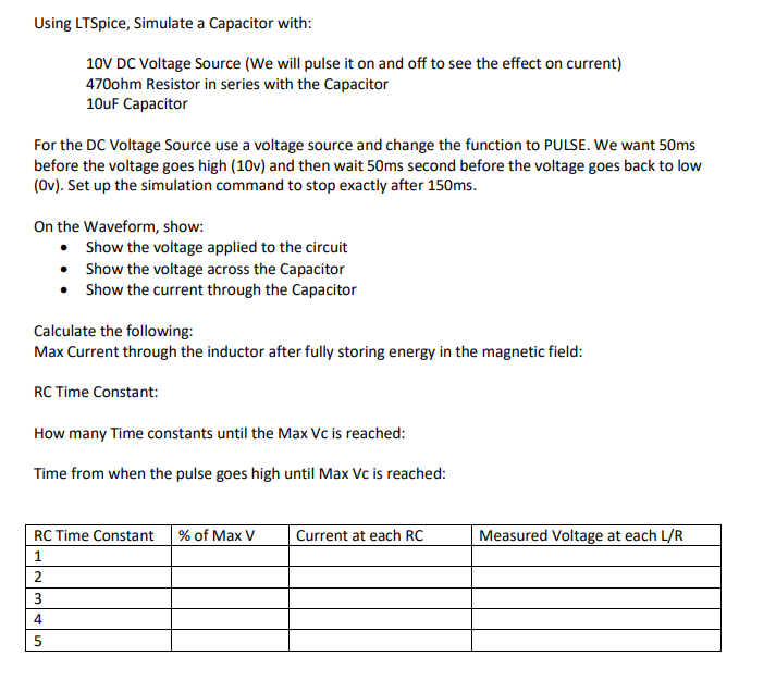 Solved Using LTSpice, Simulate a Capacitor with: 10V DC | Chegg.com