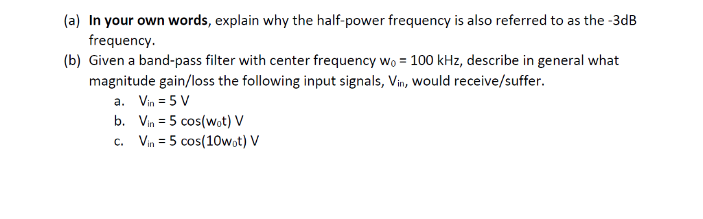 Solved (a) In your own words, explain why the half-power | Chegg.com
