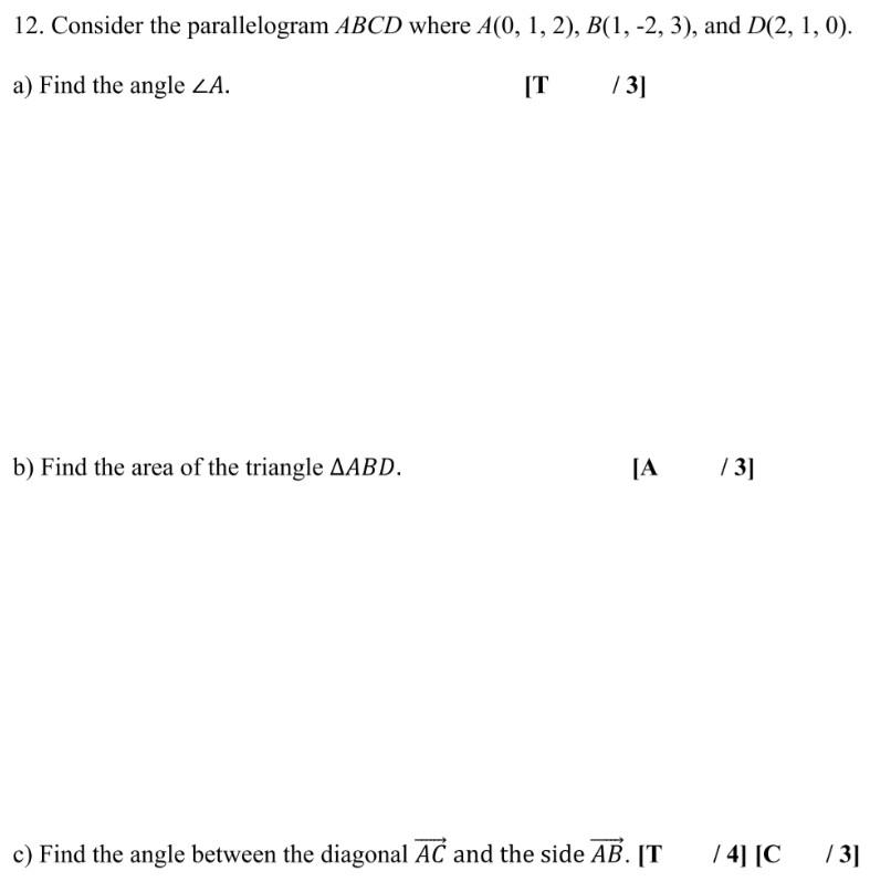 Solved 12. Consider the parallelogram ABCD where A(0, 1, 2), | Chegg.com