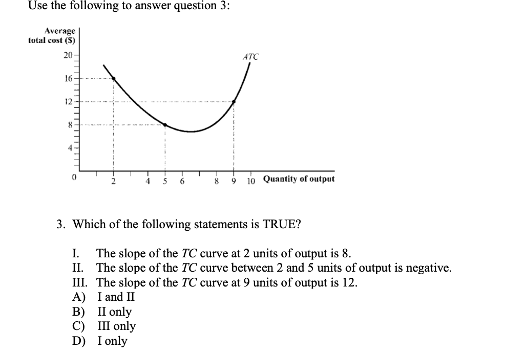 Solved Use the following to answer question 3: 3. Which of | Chegg.com