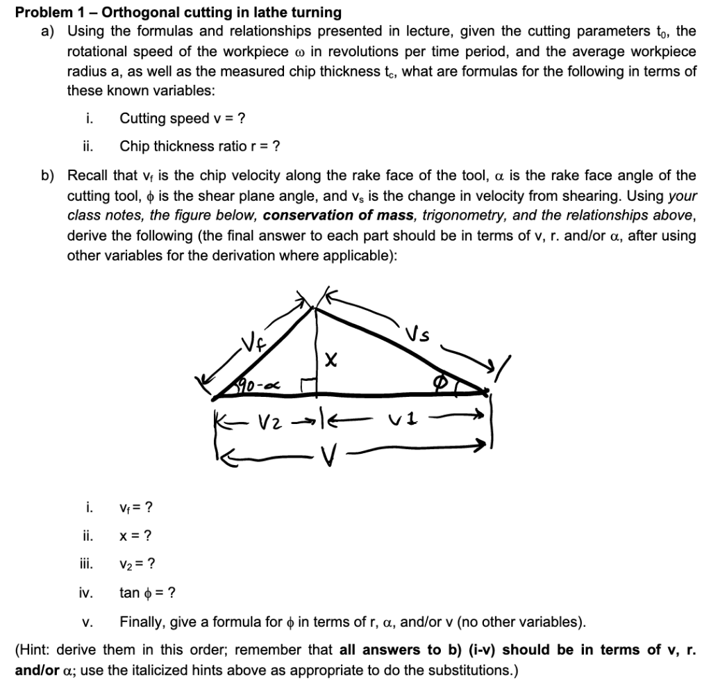 Solved Problem 1 - Orthogonal cutting in lathe turning a) | Chegg.com