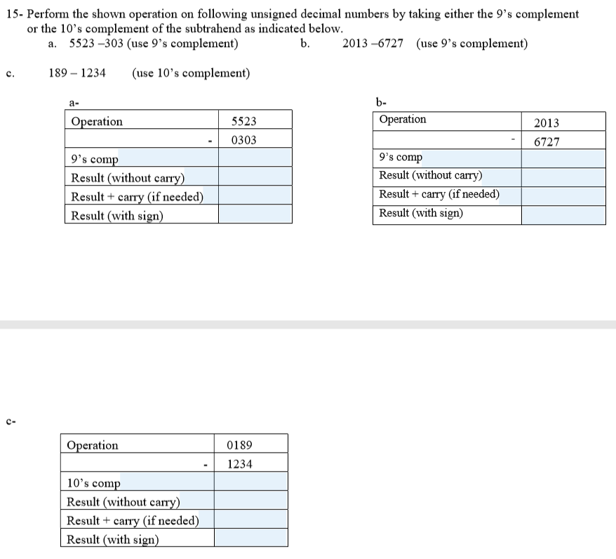 Solved 15- Perform the shown operation on following unsigned | Chegg.com
