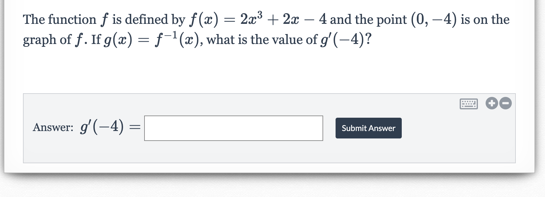 Solved The function f is defined by f(x)=2x3+2x−4 and the | Chegg.com