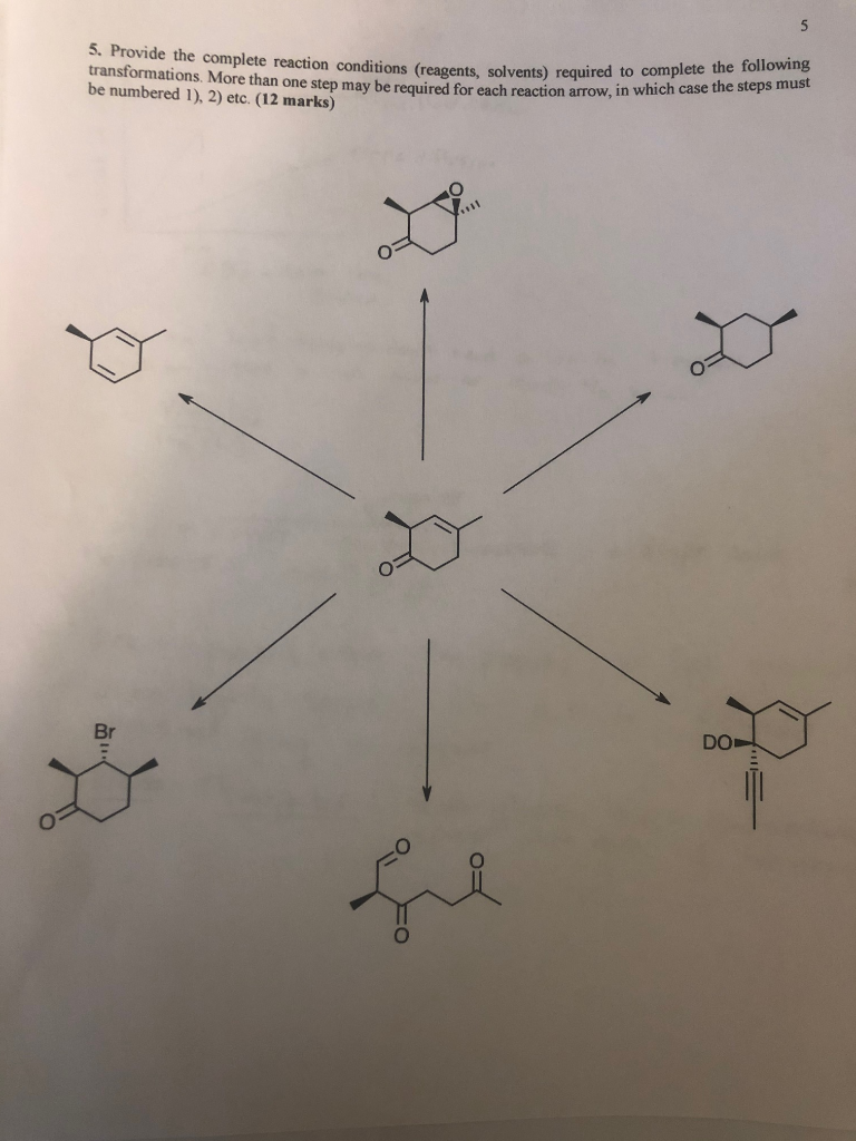 Solved 5. Provide the complete reaction conditions | Chegg.com
