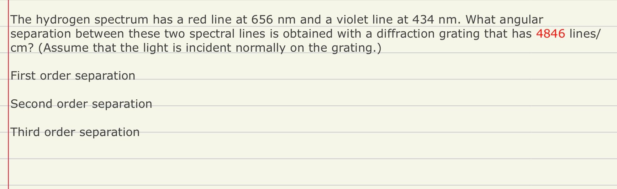 Solved The hydrogen spectrum has a red line at 656 nm and a | Chegg.com