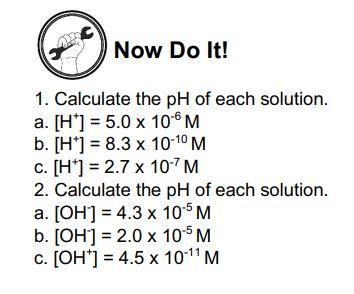 Solved Now Do It! 1. Calculate the pH of each solution. a. | Chegg.com