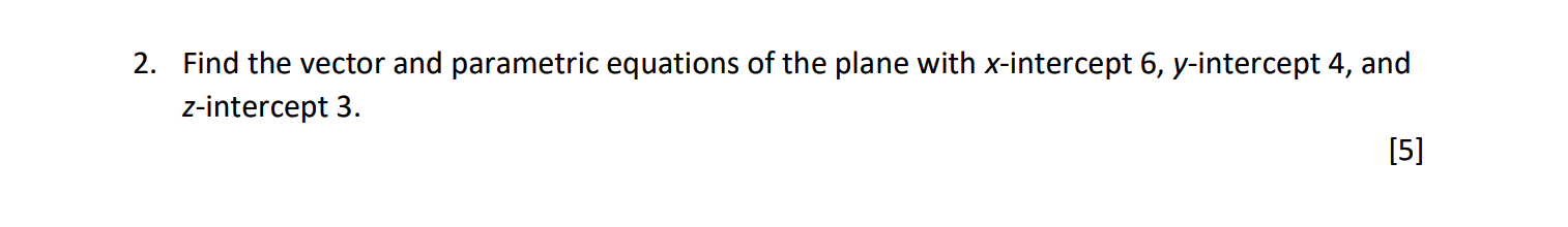 Solved 2. Find the vector and parametric equations of the | Chegg.com