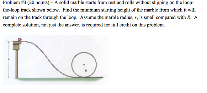 Solved Problem #3 (20 points) - A solid marble starts from | Chegg.com