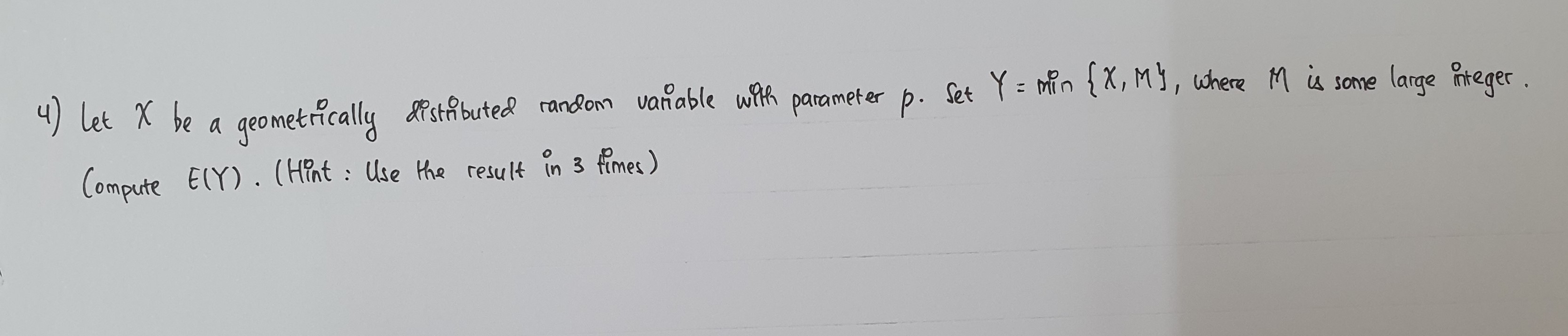 Solved 4) Let X be a geometrically distributed random | Chegg.com