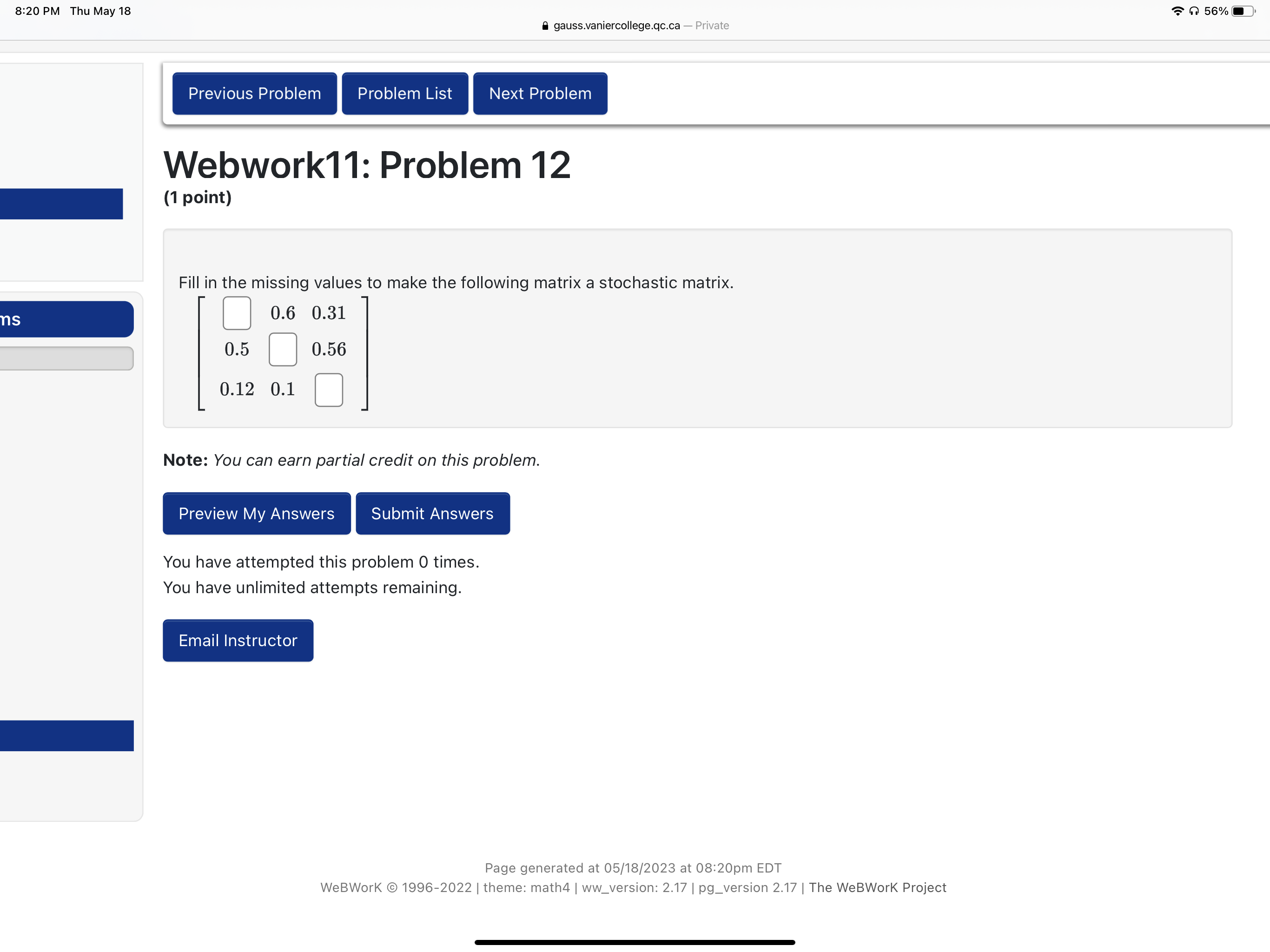 Fill in the missing values to make the following | Chegg.com