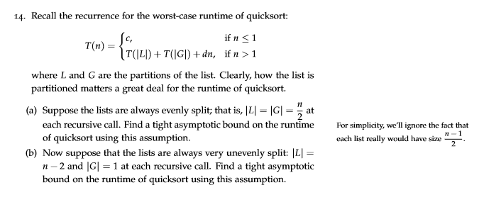 Solved 14. Recall the recurrence for the worst-case runtime | Chegg.com