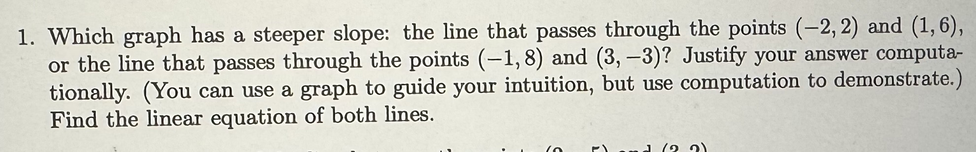Solved Which graph has a steeper slope: the line that passes | Chegg.com