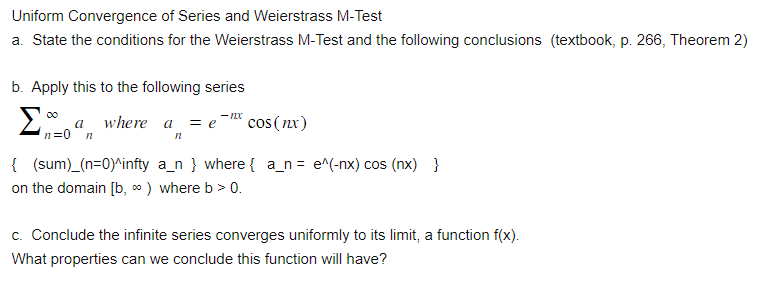 Solved Uniform Convergence of Series and Weierstrass M-Test | Chegg.com