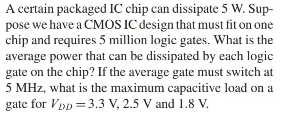 Solved A certain packaged IC chip can dissipate 5 W. Suppose | Chegg.com