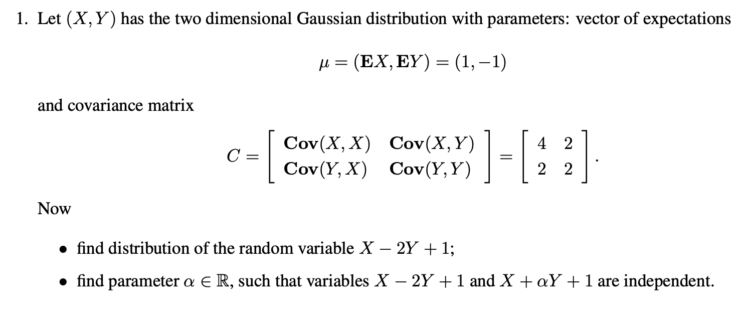 Solved 1. Let (X, Y) has the two dimensional Gaussian | Chegg.com