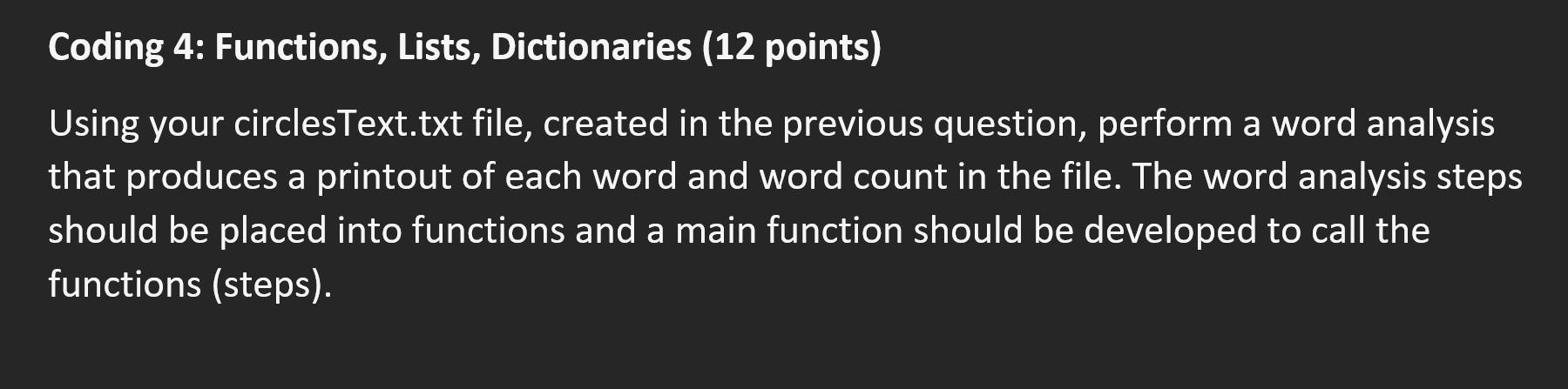 Solved Coding 4: Functions, Lists, Dictionaries (12 points) | Chegg.com