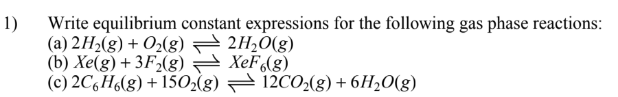 Solved Write equilibrium constant expressions for the | Chegg.com