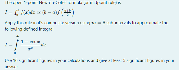 Solved The open 1-point Newton-Cotes formula (or midpoint | Chegg.com