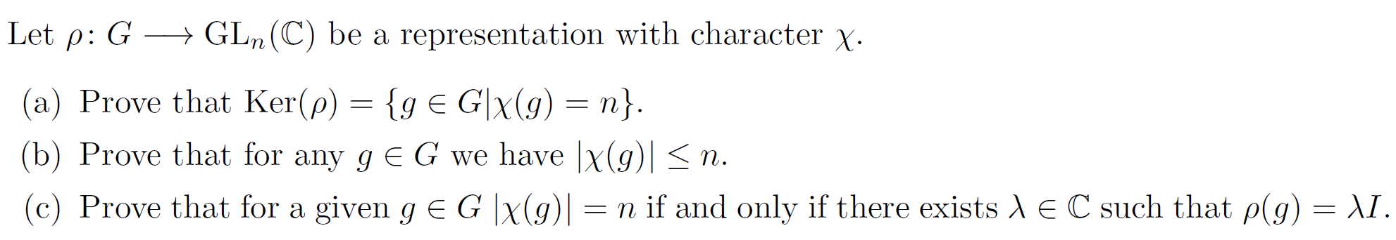 Solved Let ρ:G GLn(C) be a representation with character χ. | Chegg.com
