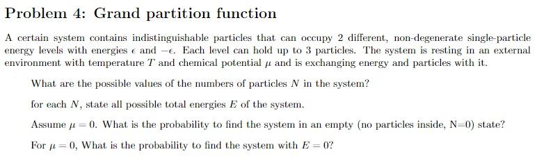 Solved Problem 4: Grand partition function A certain system | Chegg.com
