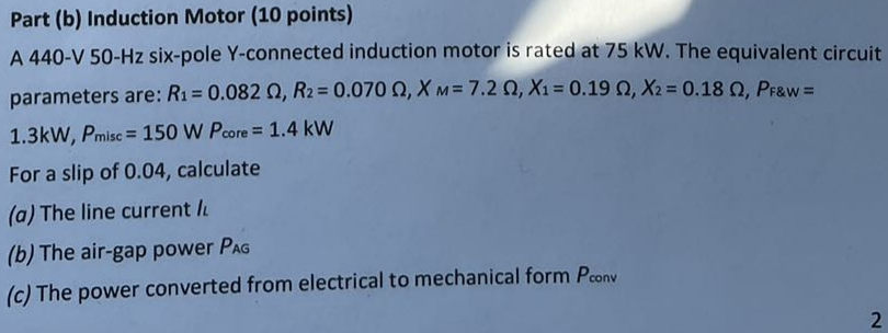 Solved Part (b) Induction Motor (10 points) A 440-V 50-Hz | Chegg.com