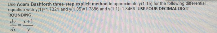 Solved Use Adam-Bashforth three-step explicit method to | Chegg.com