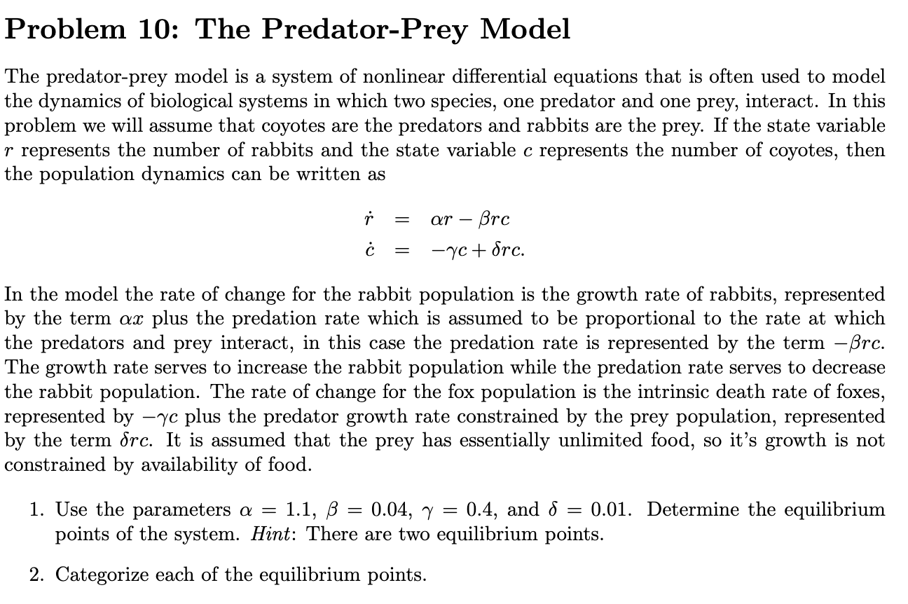 Solved Problem 10: The Predator-Prey Model The predator-prey | Chegg.com
