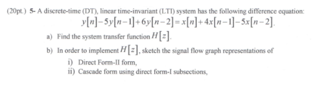 Solved (20pt.) 5- A discrete-time (DT), linear | Chegg.com