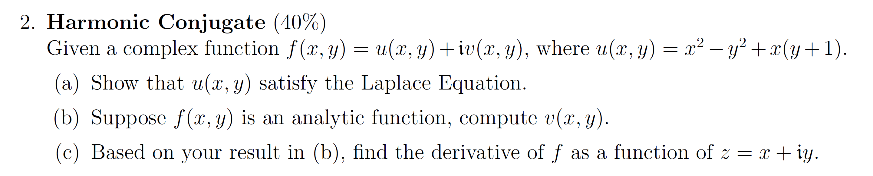 Solved Harmonic Conjugate ( 40% ) Given a complex function | Chegg.com