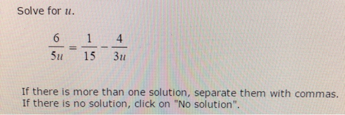 Solved Solve for u 5u 15 3u If there is more than one | Chegg.com