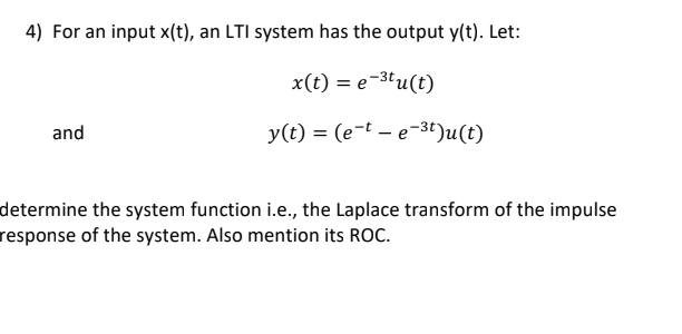 Solved 4) For an input x(t), an LTI system has the output | Chegg.com
