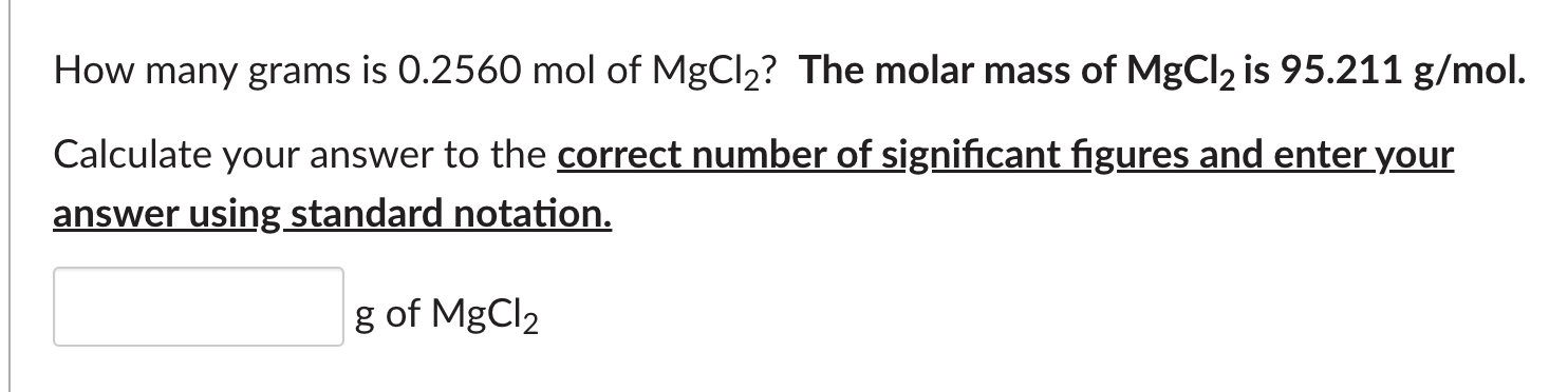 Solved How many grams is 0.2560 mol of MgCl2 ? The molar | Chegg.com