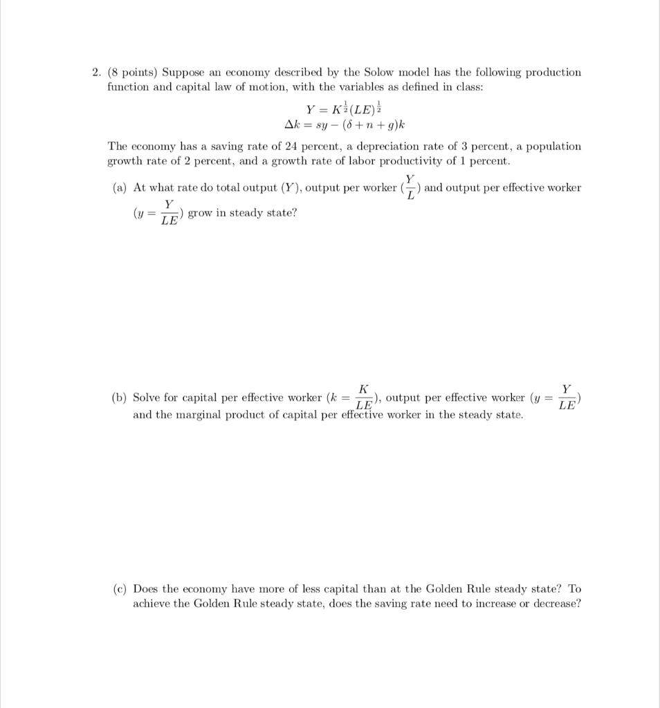 2. (8 points) Suppose an economy described by the | Chegg.com