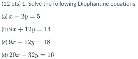 Solved (12 pts) 1. Solve the following Diophantine | Chegg.com