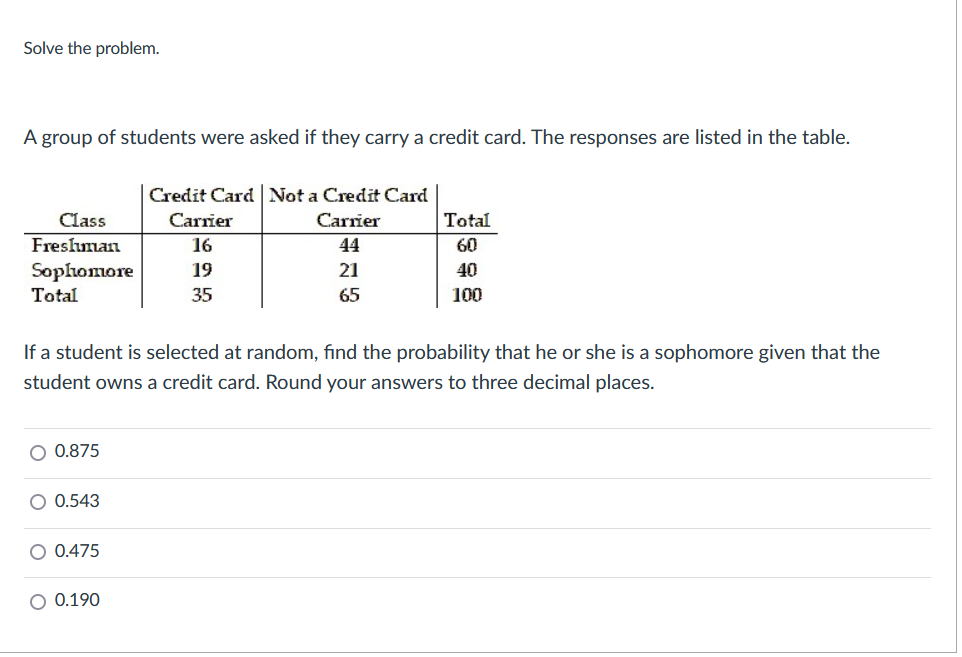 Solved Solve the problem.A group of students were asked if | Chegg.com