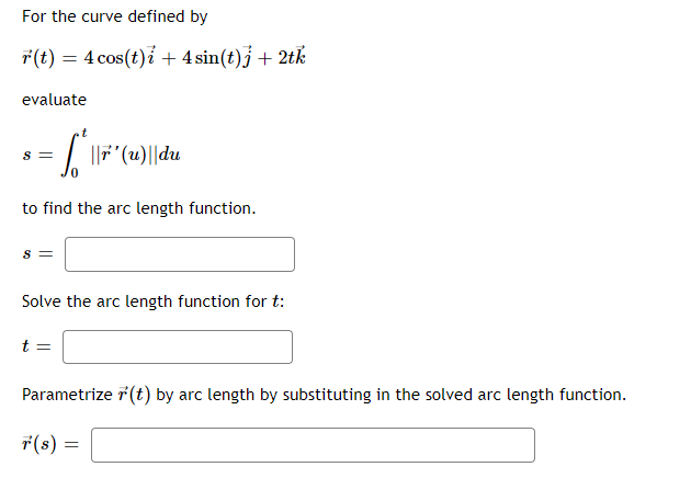 Solved For the curve defined by r(t)=4cos(t)i+4sin(t)j+2tk | Chegg.com