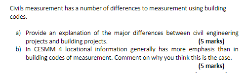 Solved Civils measurement has a number of differences to | Chegg.com