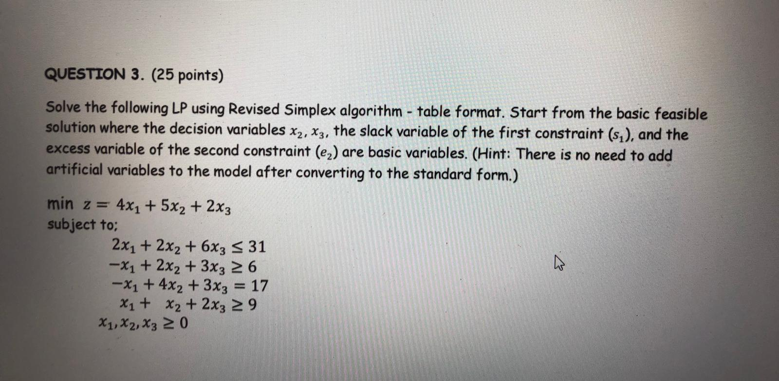 QUESTION 3. (25 points) Solve the following LP using | Chegg.com