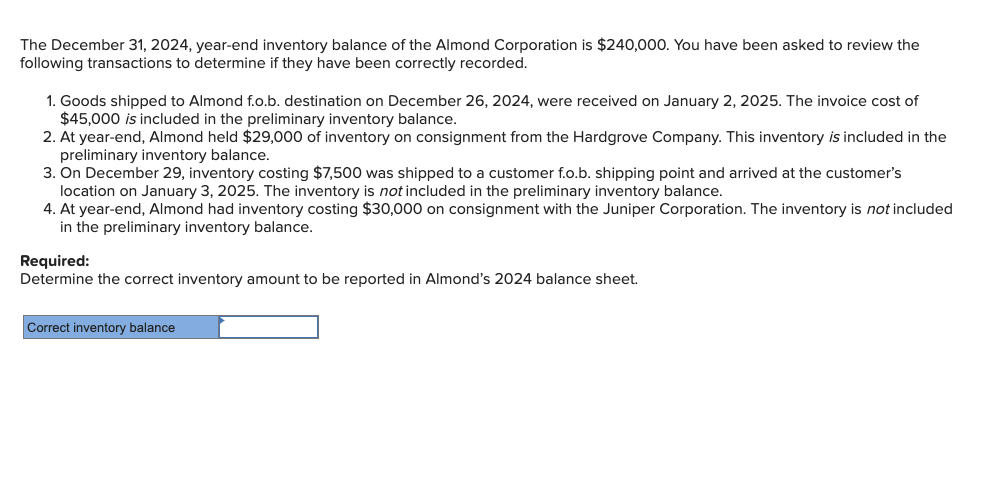 Solved The December 31,2024 , year-end inventory balance of | Chegg.com