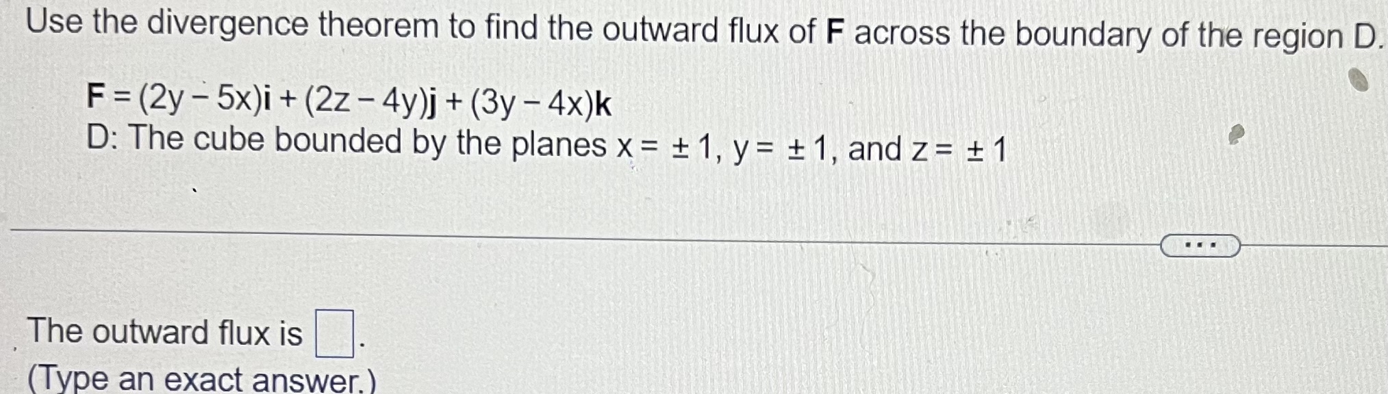 Solved Use the divergence theorem to find the outward flux | Chegg.com