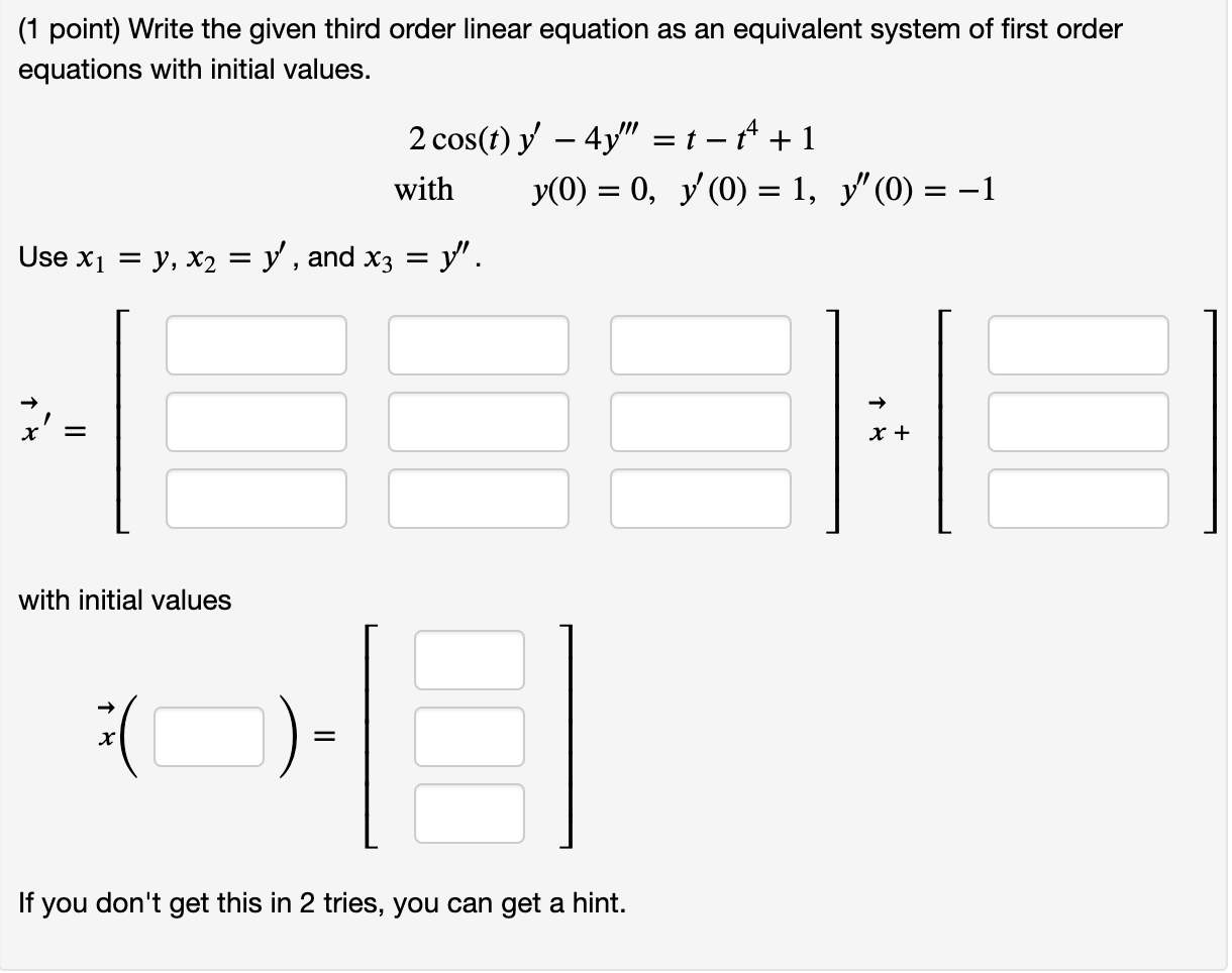 Solved (1 point) Write the given third order linear equation | Chegg.com