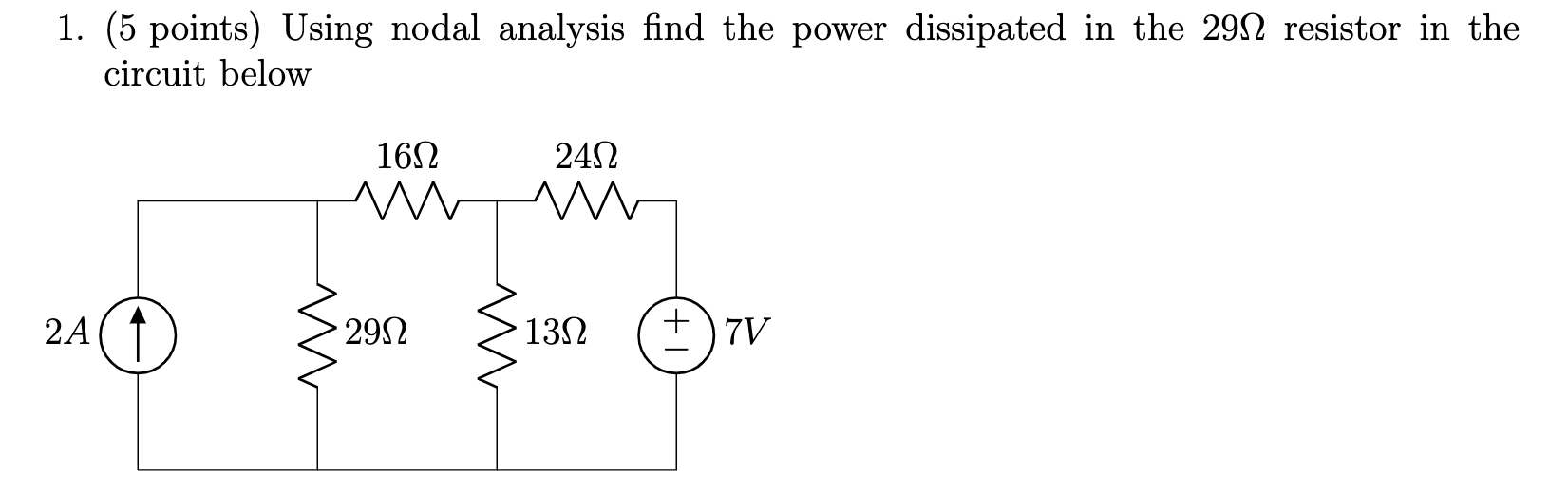 Solved 1. (5 points) Using nodal analysis find the power | Chegg.com