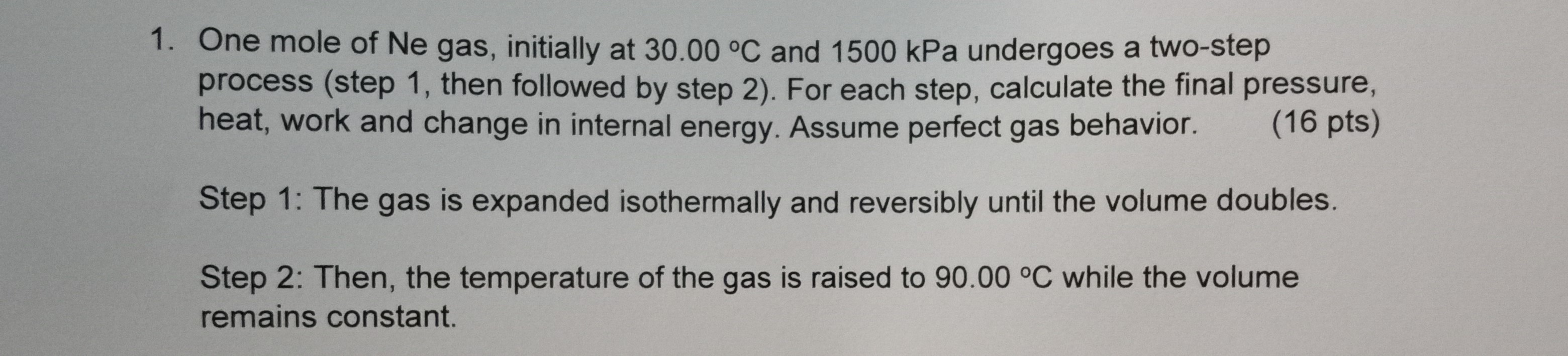 Solved One mole of Ne gas, initially at 30.00∘C and 1500kPa | Chegg.com