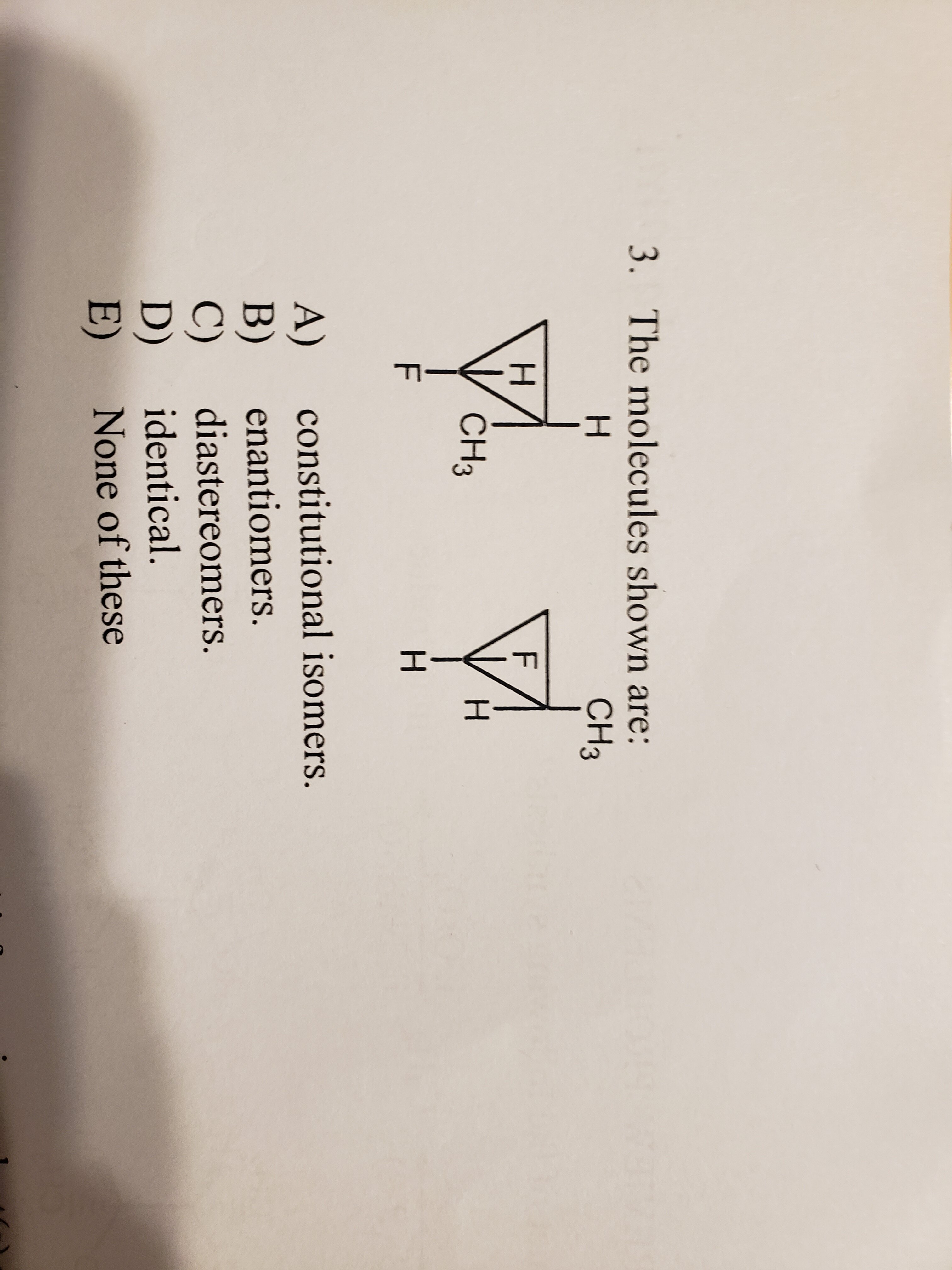 Solved 3. The molecules shown are: A) constitutional | Chegg.com