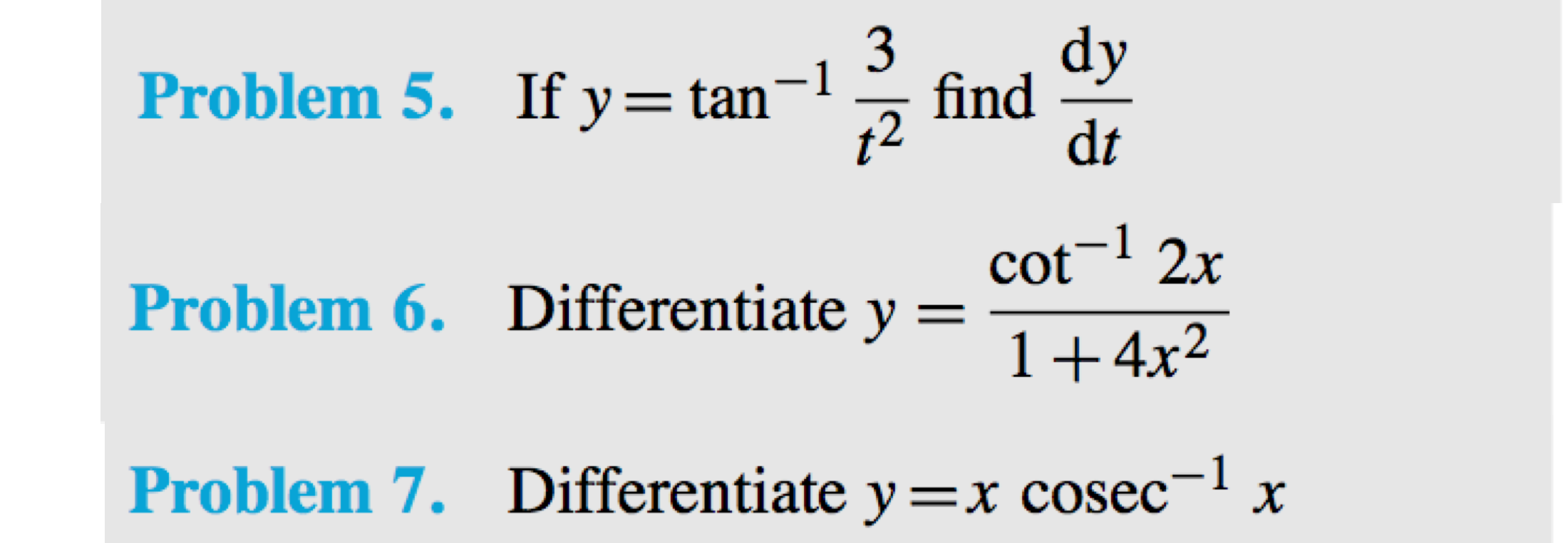 [Solved]: Problem 5. If y=tan^(-1)((3)/(t^(2))) find (dy)/((