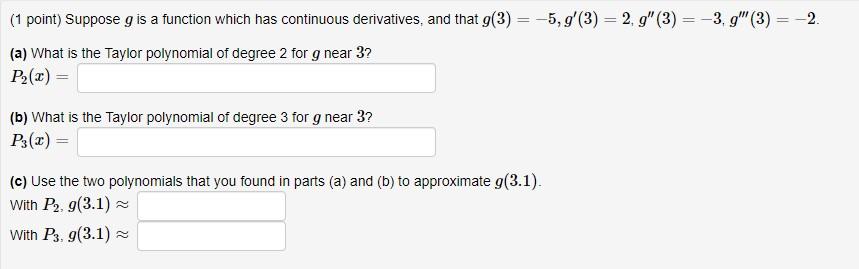 Solved (1 point) Suppose g is a function which has | Chegg.com