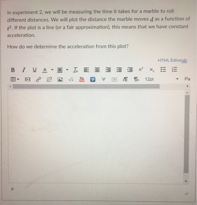 Solved In experiment 2, we will be measuring the time it | Chegg.com